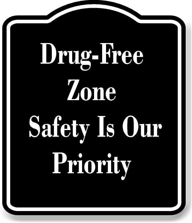 Drug-Free Zone Safety Is Our Priority BLACK Aluminum Composite Sign 8.5 ...
