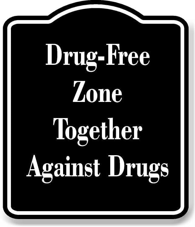Drug-Free Zone Together Against Drugs BLACK Aluminum Composite Sign 15 ...