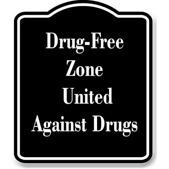 Drug-Free Zone United Against Drugs BLACK Aluminum Composite Sign 8.5 ...
