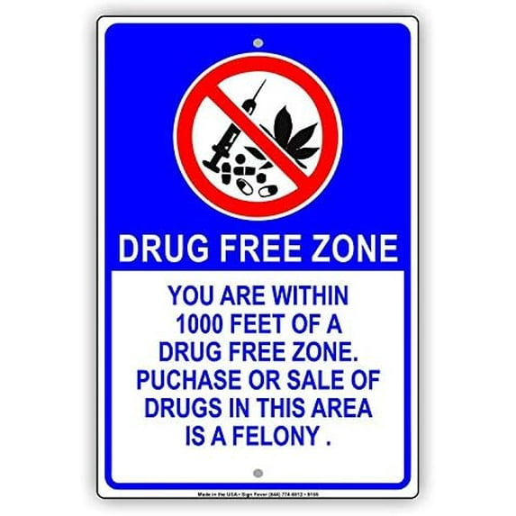 Drug Free Zone You are Within 1000 Feet Church School Work Business ...