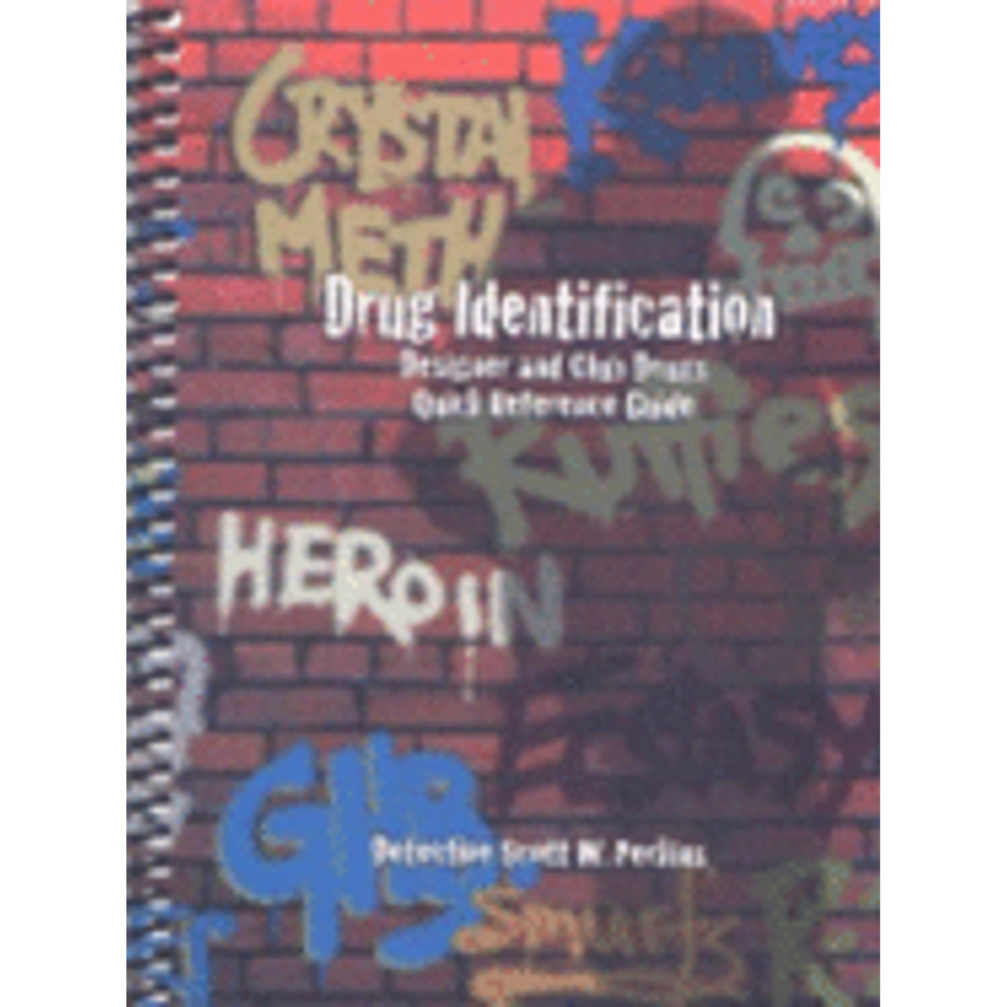 Pre-Owned Drug Identification: Designer and Club Drugs Quick Reference ...