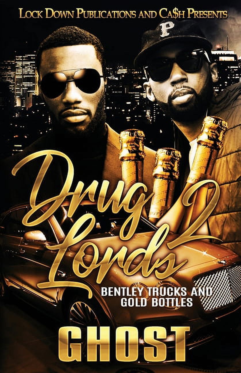 Drug Lords: Drug Lords 2: Bentley Trucks and Gold Bottles (Paperback ...