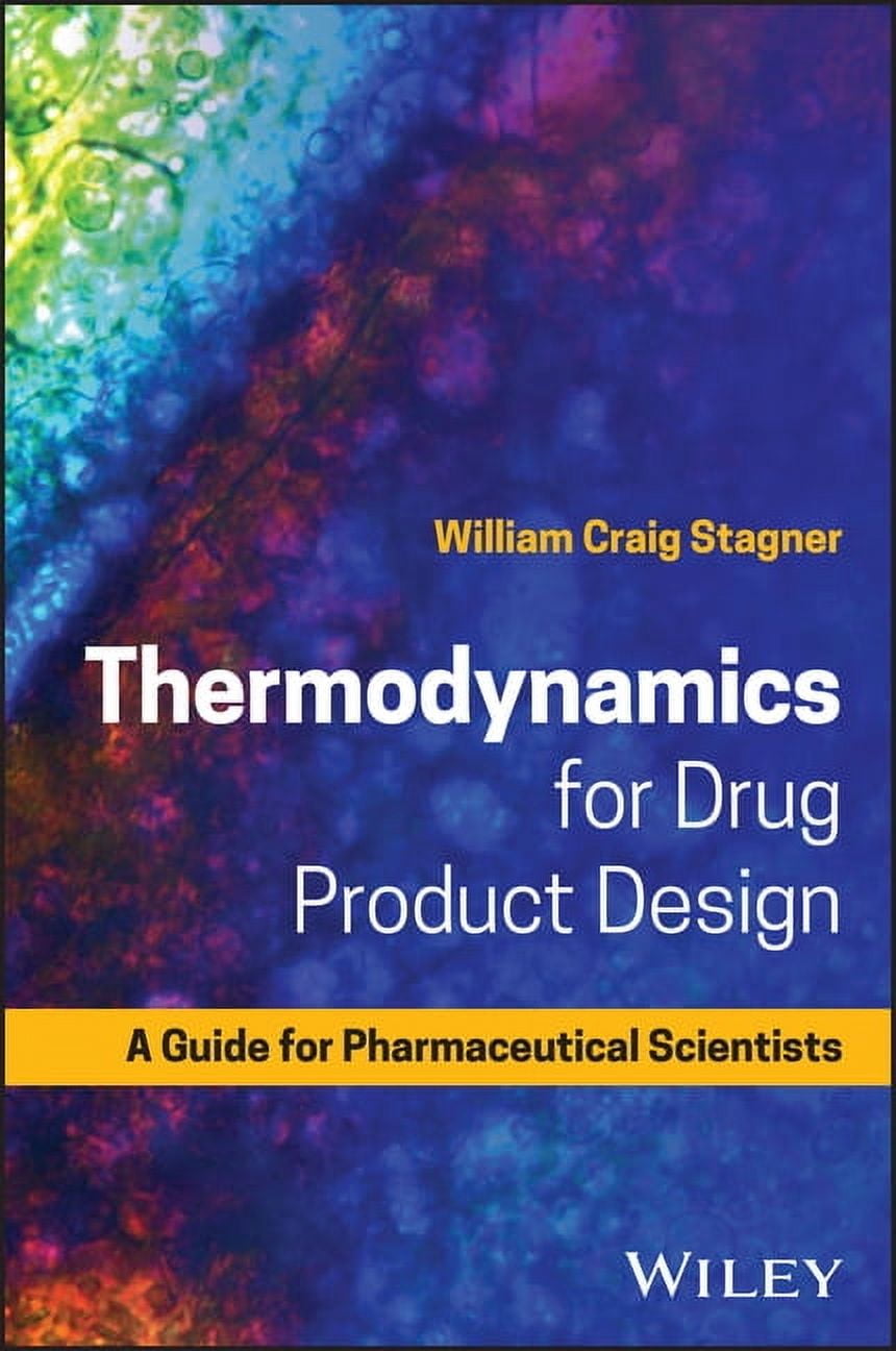 Thermodynamics for Drug Product Design: A Guide for Pharmaceutical ...