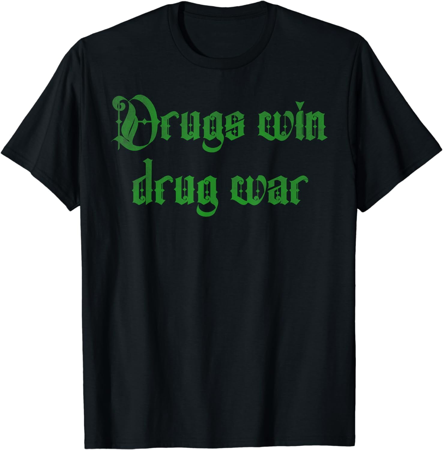 Drugs win drug war vintage T-Shirt - Walmart.com