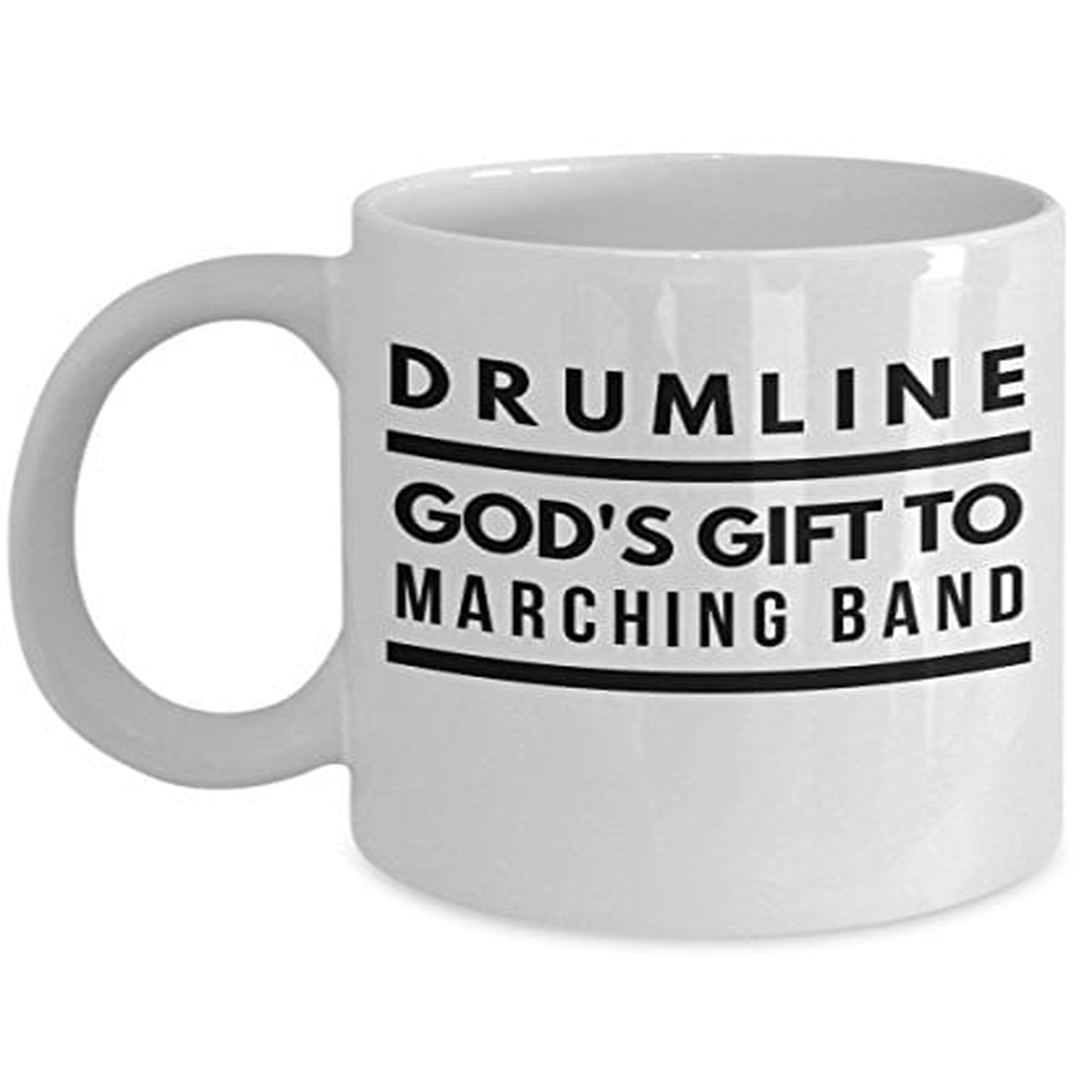Drummer 11 oz Coffee Mug - God's Gift To Marching Band White Ceramic ...