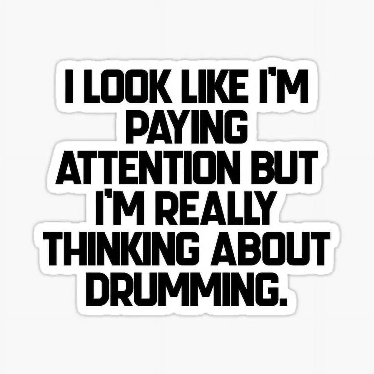 Drummer Drum Drumming Quote Musical Instruments Percussion Sticker ...