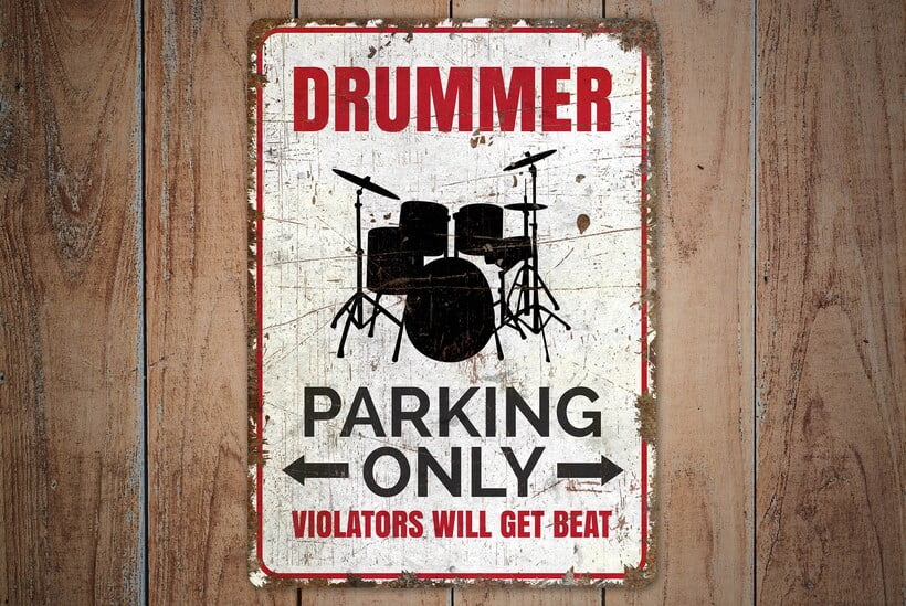 Drummer Parking Sign Drummer Parking Drummer Parking Only Car Parking ...