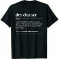 Dry Cleaner Definition Funny Noun T-Shirt. - Walmart.com