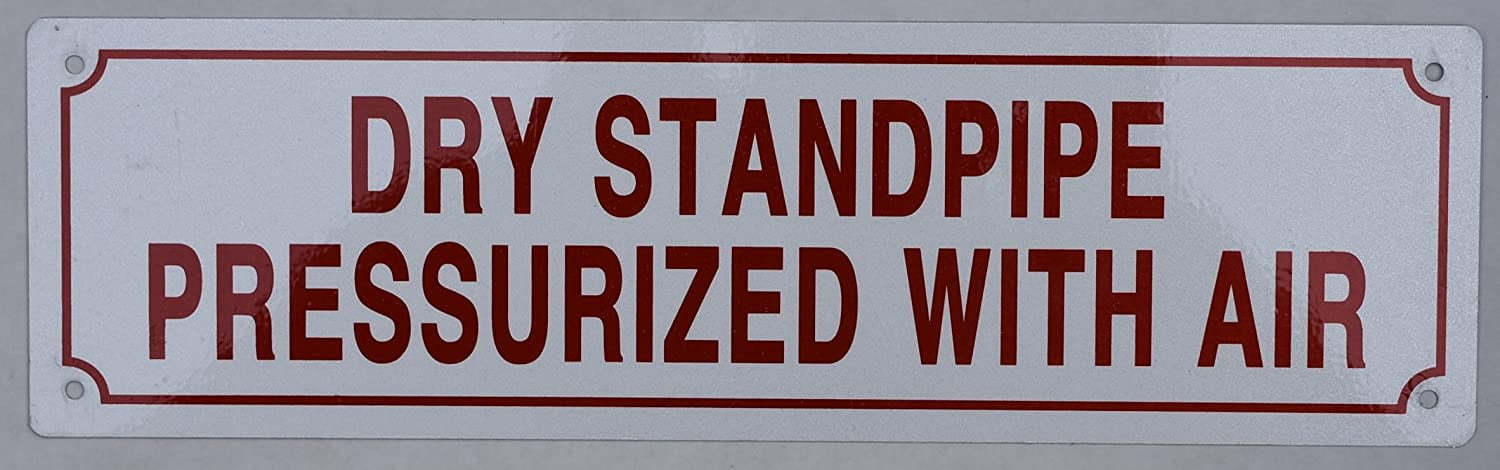 Dry Standpipe PRESSURIZED with AIR Sign (White,Aluminium 3X8 ...