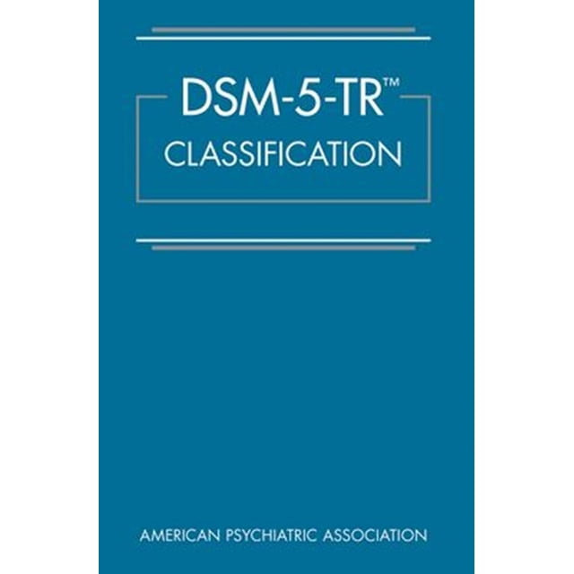 Dsm-5-Tr(r) Classification, (Spiral-Bound) - Walmart Business Supplies