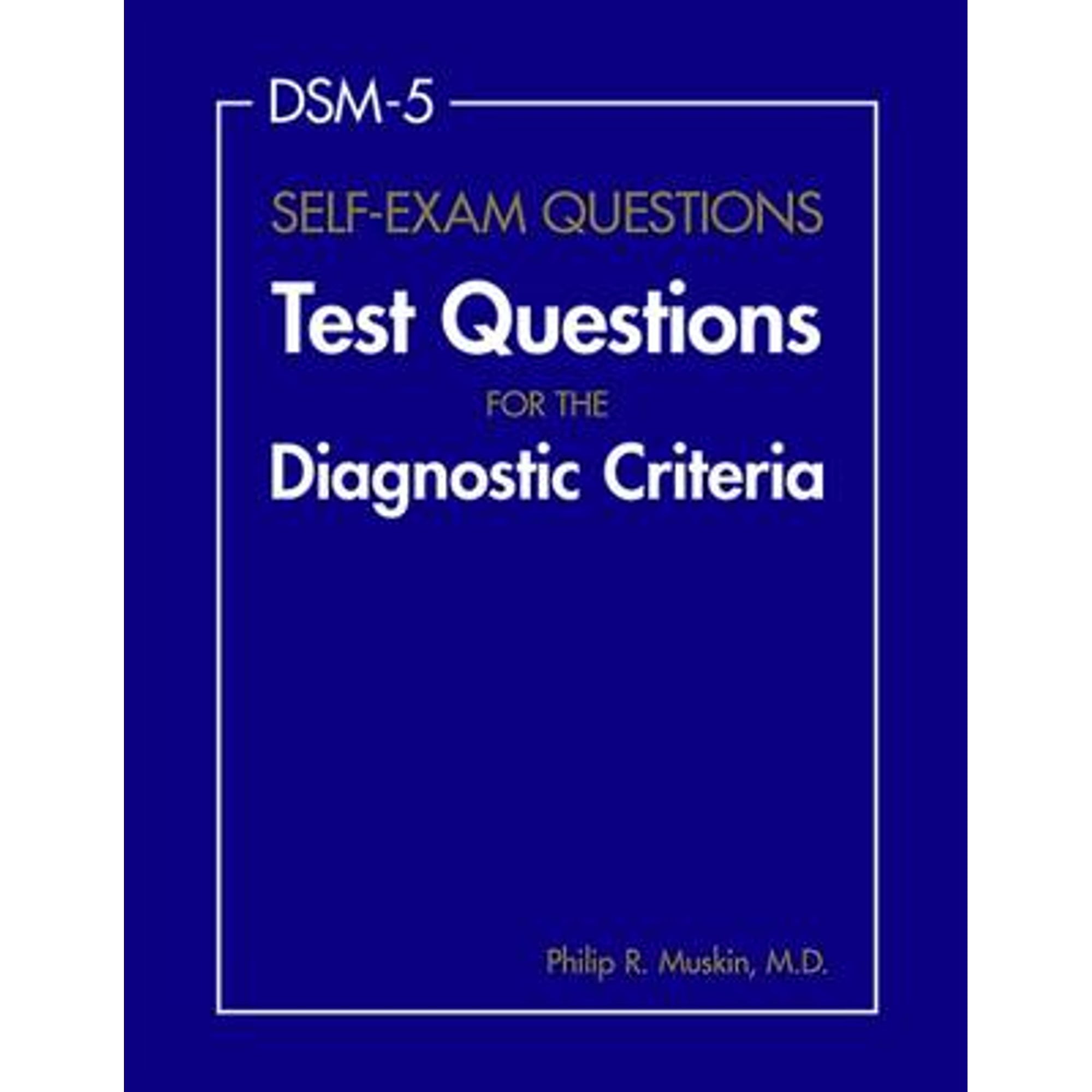 Pre-Owned Dsm-5(r) Self-Exam Questions (Paperback) 1585624675 ...