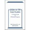Dsm-IV-Tr(r) Case Studies: A Clinical Guide to Differential Diagnosis (Paperback) by Dr. Allen ...