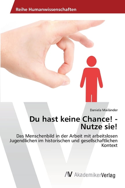 Du hast keine Chance! - Nutze sie! (Paperback) - Walmart.com