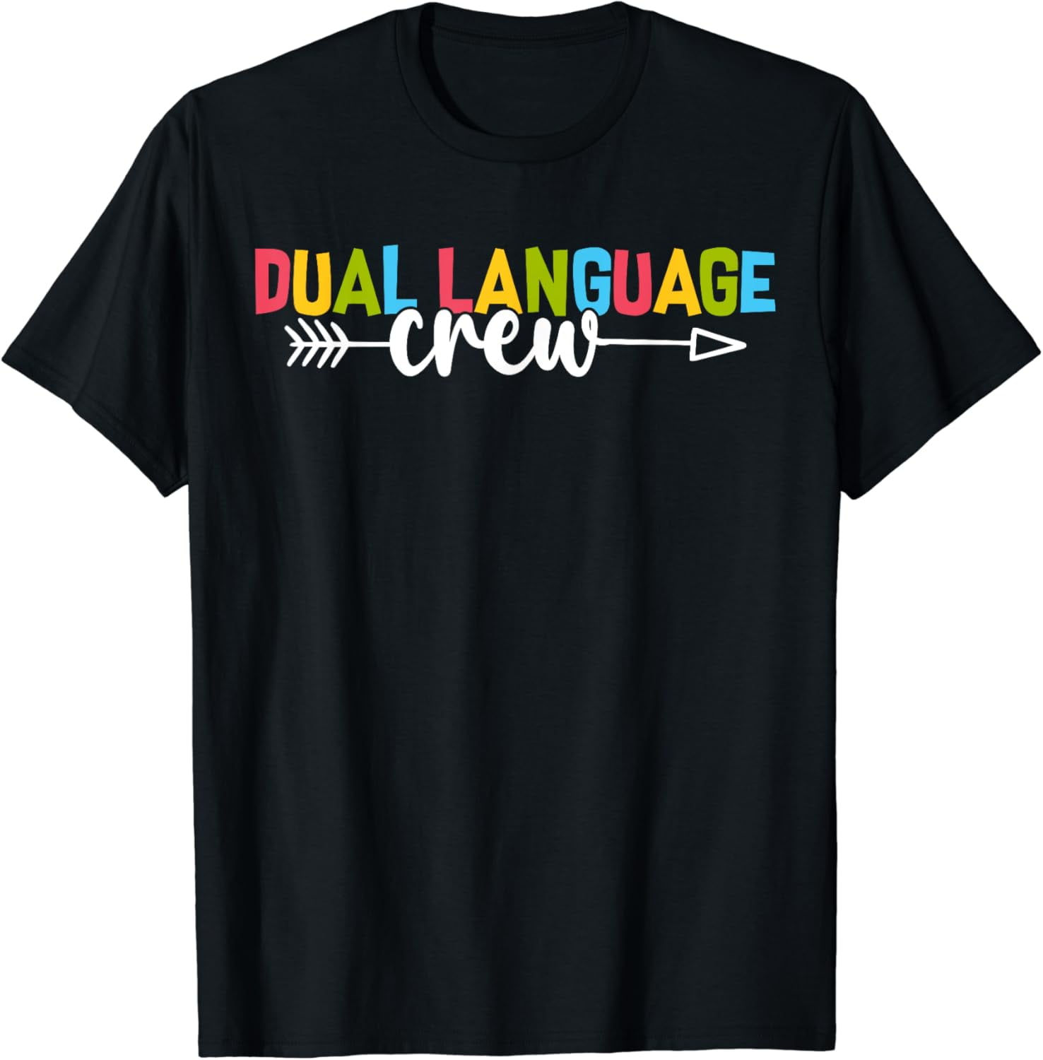 Dual Language Crew Dual Language Teacher Appreciation Team T-Shirt ...