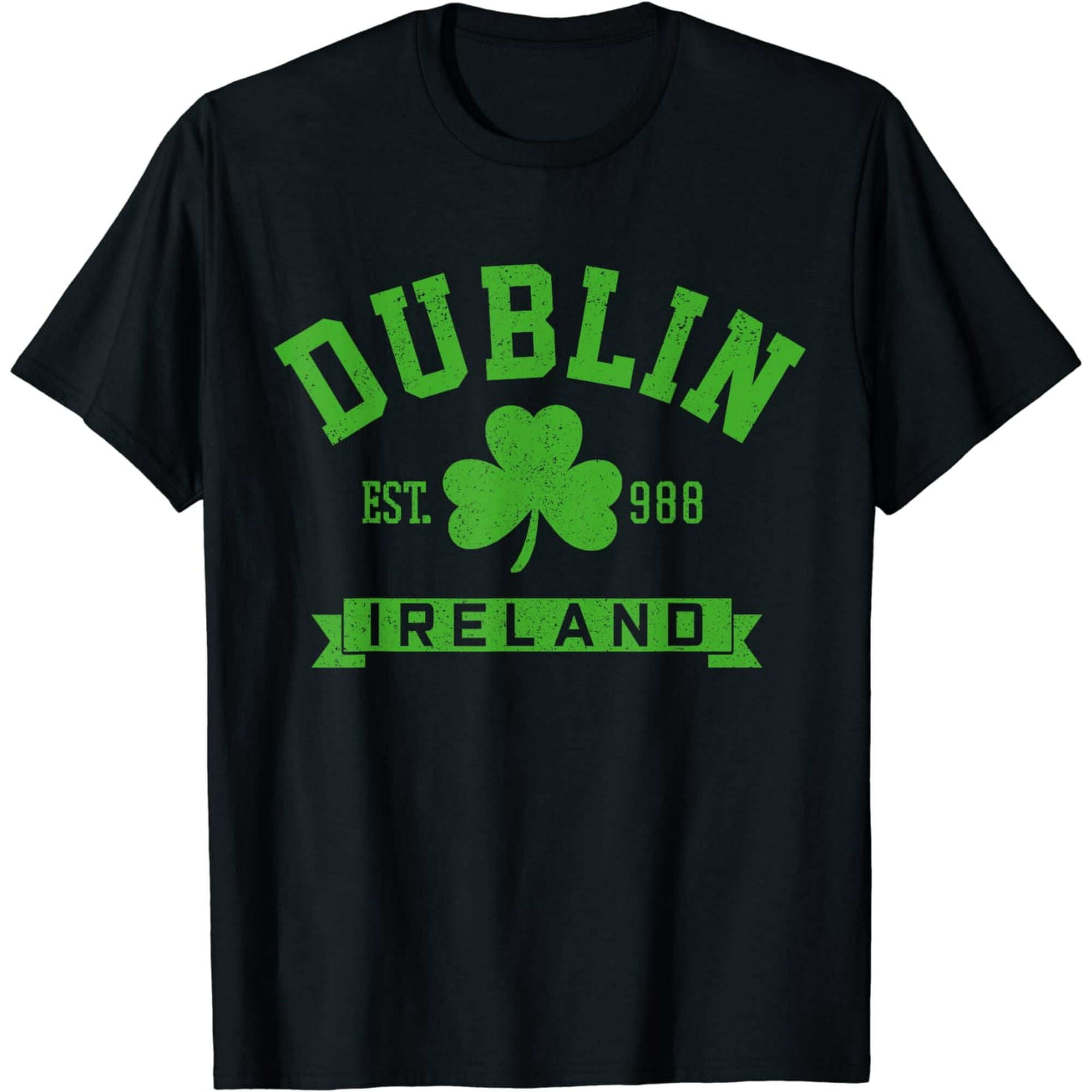 Dublin Ireland Est 988 Clover Leaf Shamrock St. Patricks Day T-Shirt ...