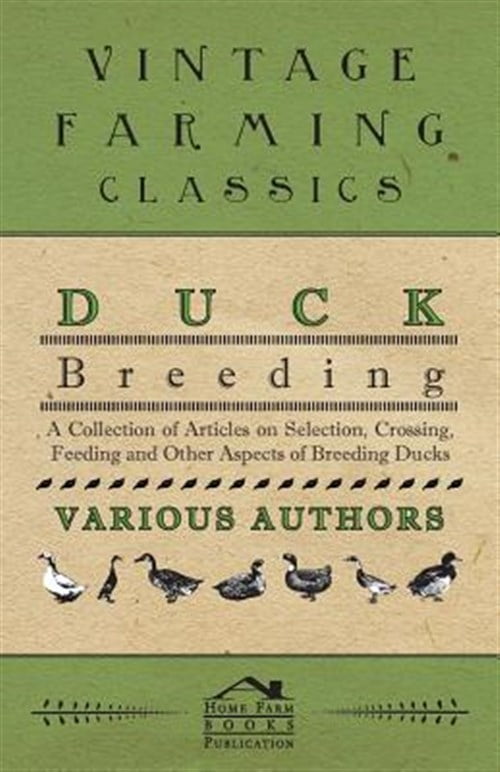 Pre-Owned Duck Breeding - A Collection of Articles on Selection ...