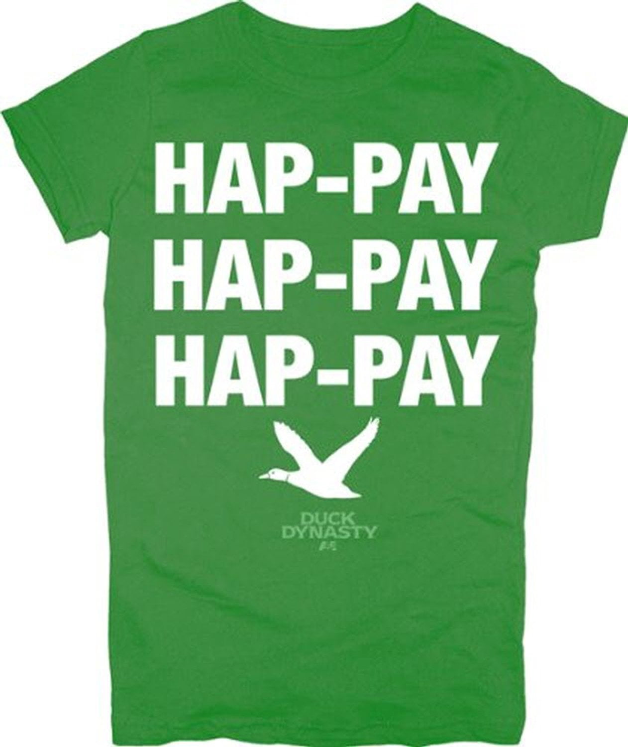 Duck Dynasty Phil Robertson Hap-pay Hap-pay Hap-pay Juniors Kelly Green ...