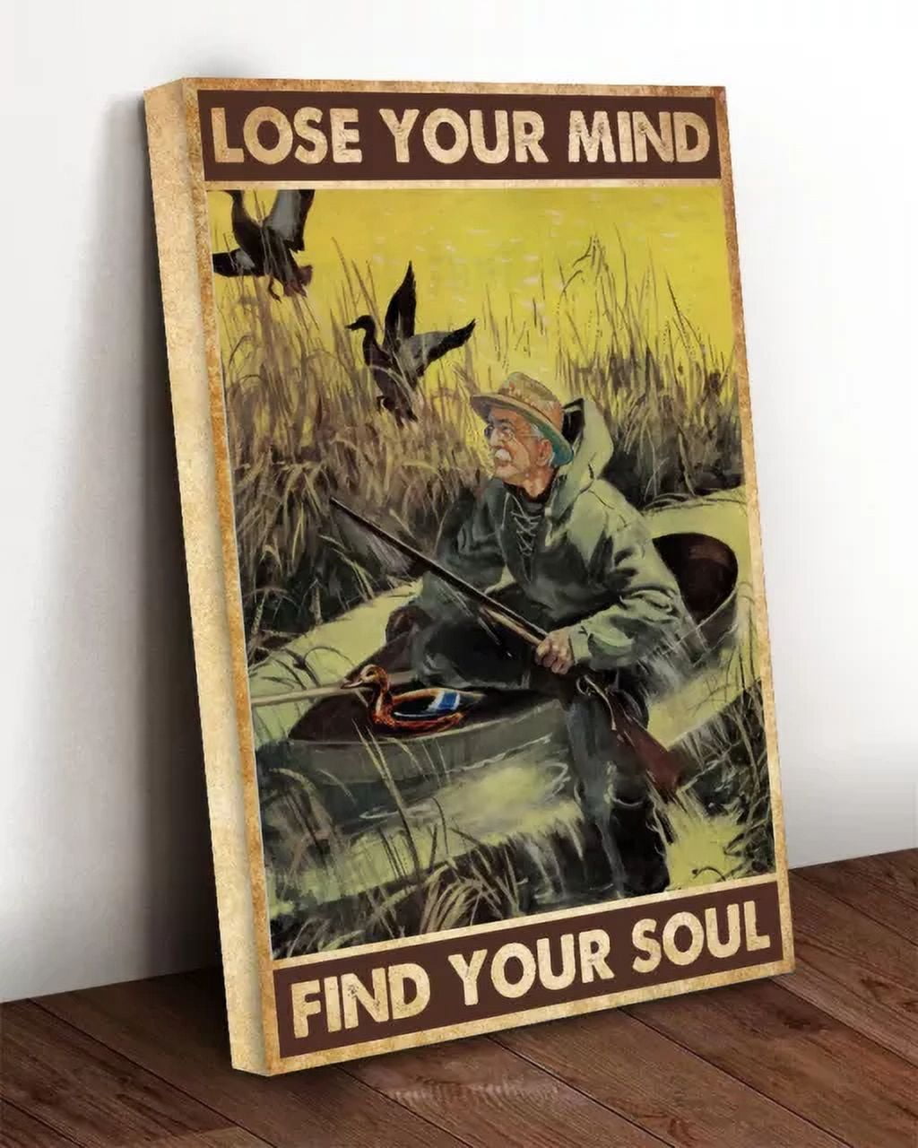 Duck Hunting Lose Your Mind Find Your Soul Hunting Outdoor Hunter Ducks ...