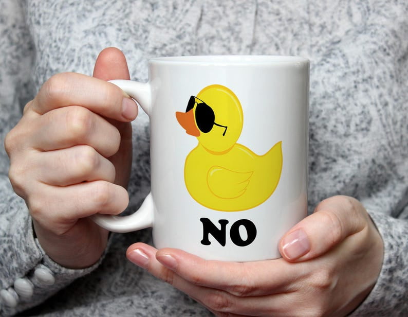 Duck No Mug – Snarky Office Mug – Funny Work Cup for Friends or ...