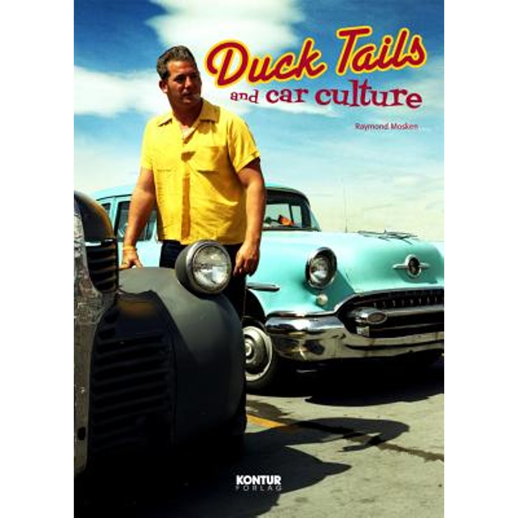 Pre-Owned Duck Tails and Car Culture (Hardcover 9788293053095) by ...