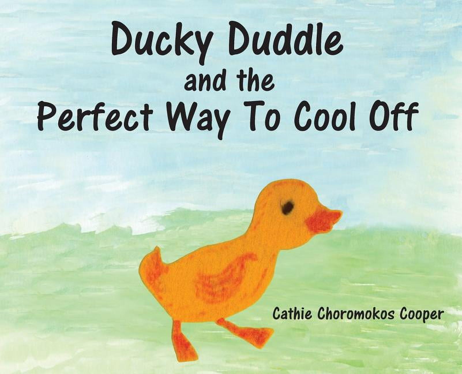 Ducky Duddle and the Perfect Way To Cool Off (Hardcover) - Walmart ...