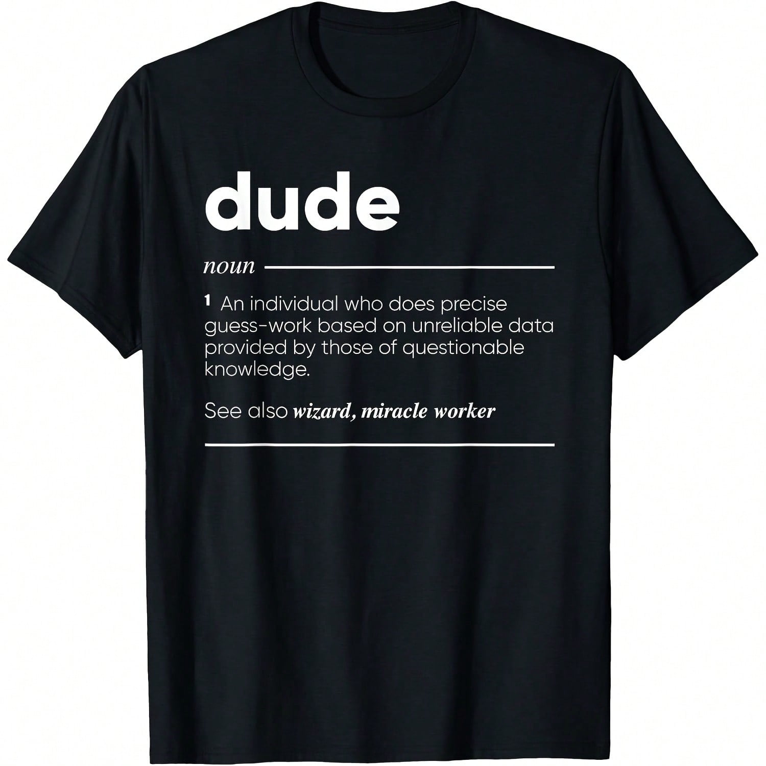 Dude Definition Funny Noun T-Shirt. - Walmart.com