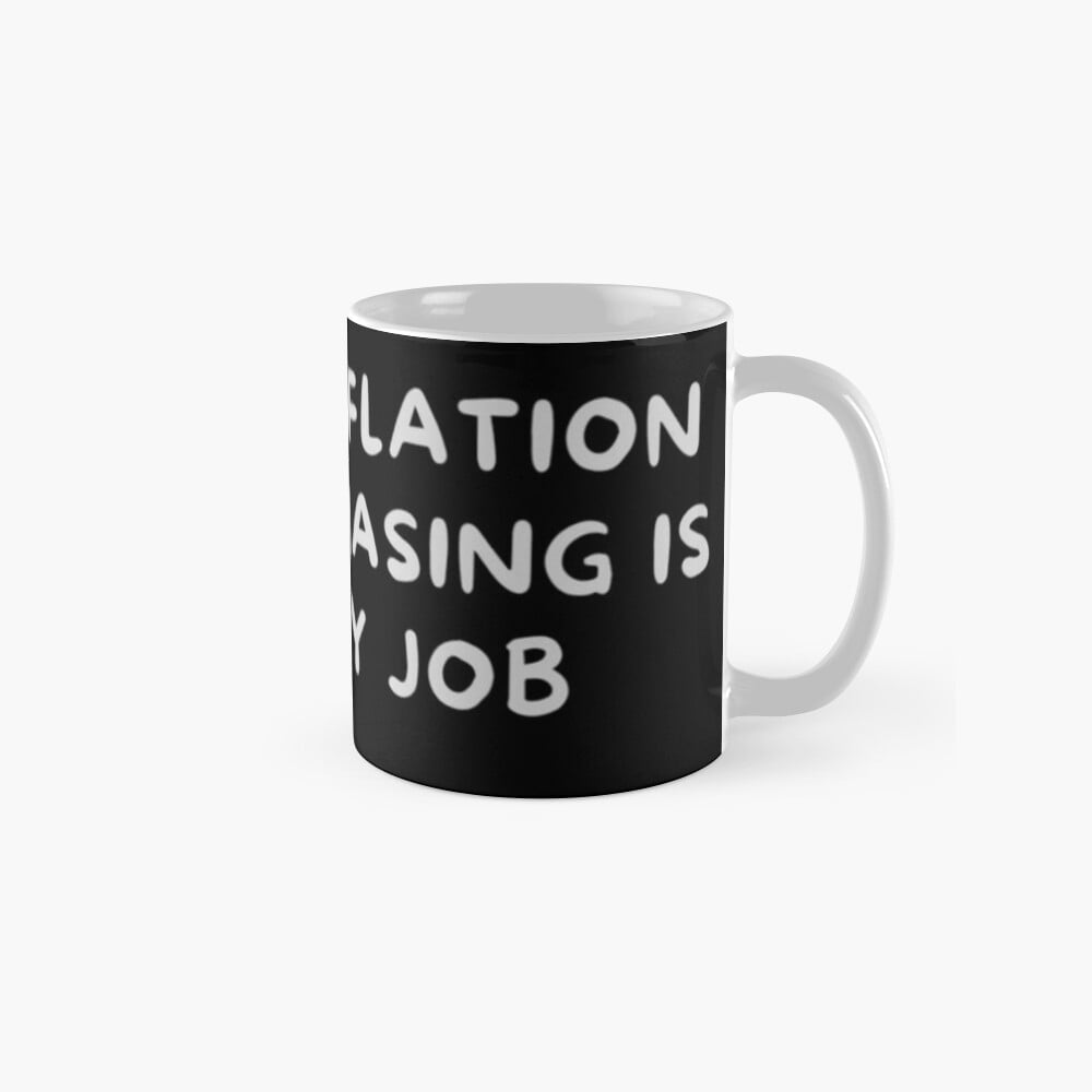 Due To Inflation Storm Chasing Is Now My Job Classic Mug - Walmart.com