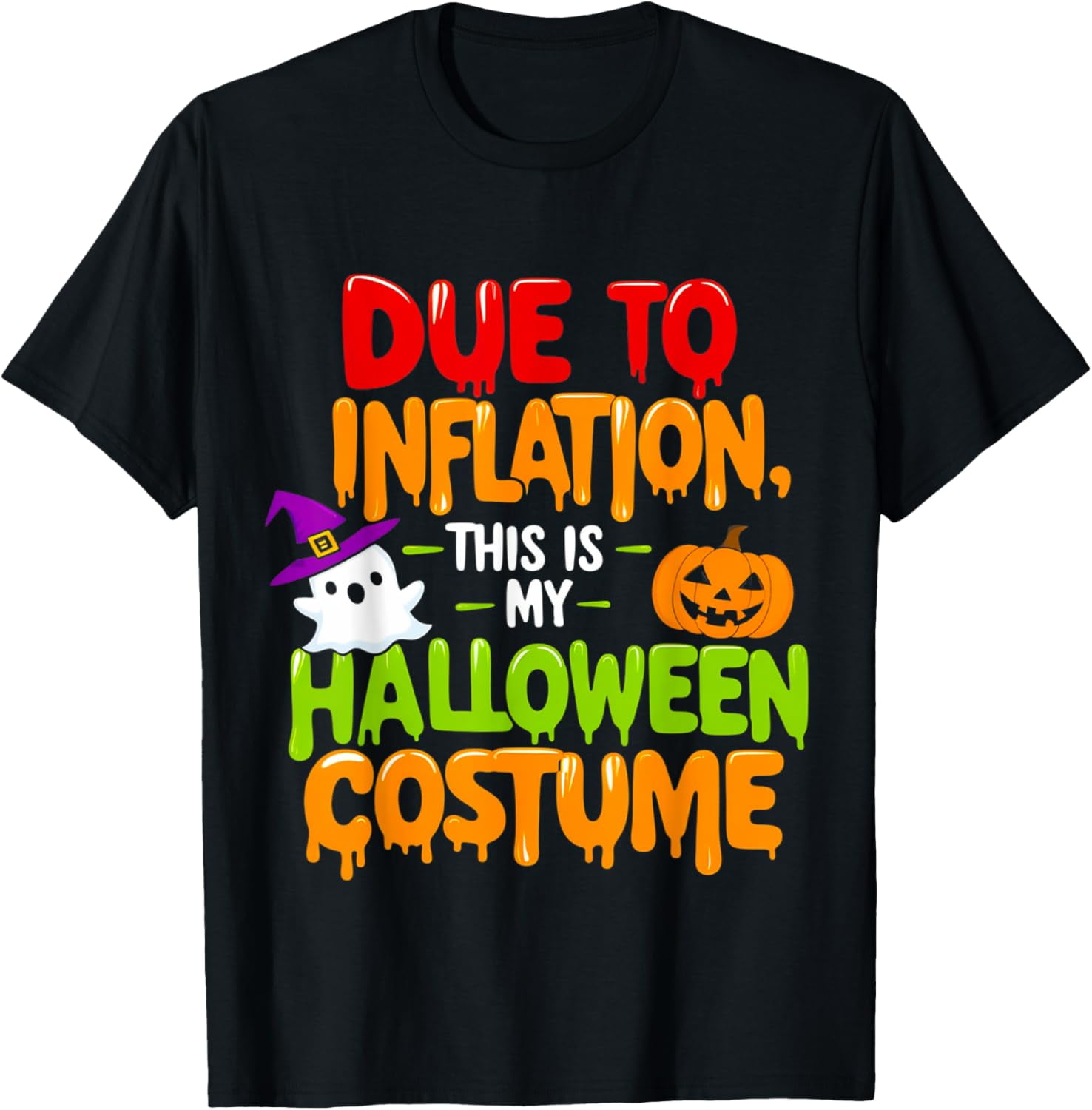 Due to Inflation This Is My Halloween Costume T-Shirt - Walmart.com