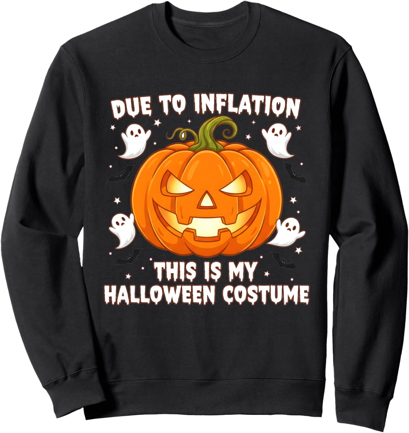 Due to Inflation This is My Funny Halloween Costume Pumpkin Sweatshirt ...