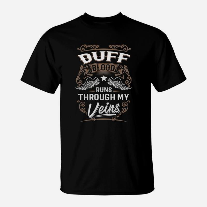 Duff Blood Runs Through My Veins Legend Name Gifts T Shirt TShirt ...