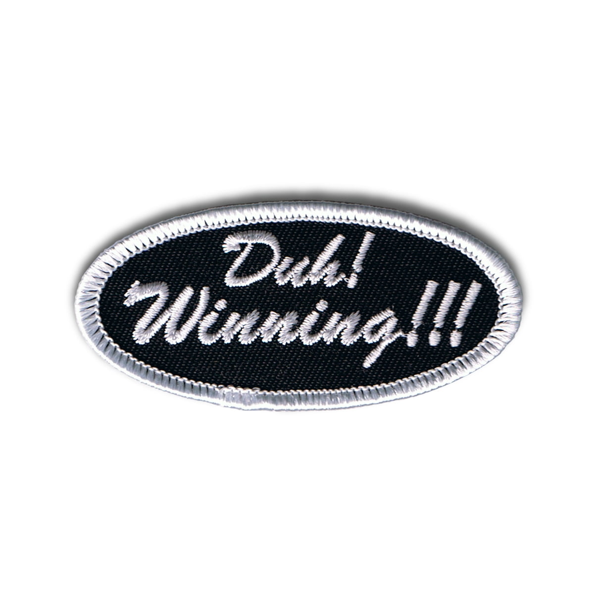 Duh Winning! Name Tag Patch Novelty Badge Symbol Embroidered Iron On ...