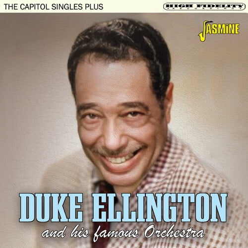 Duke Ellington & His Famous Orchestra - Capitol Singles Plus - Music ...