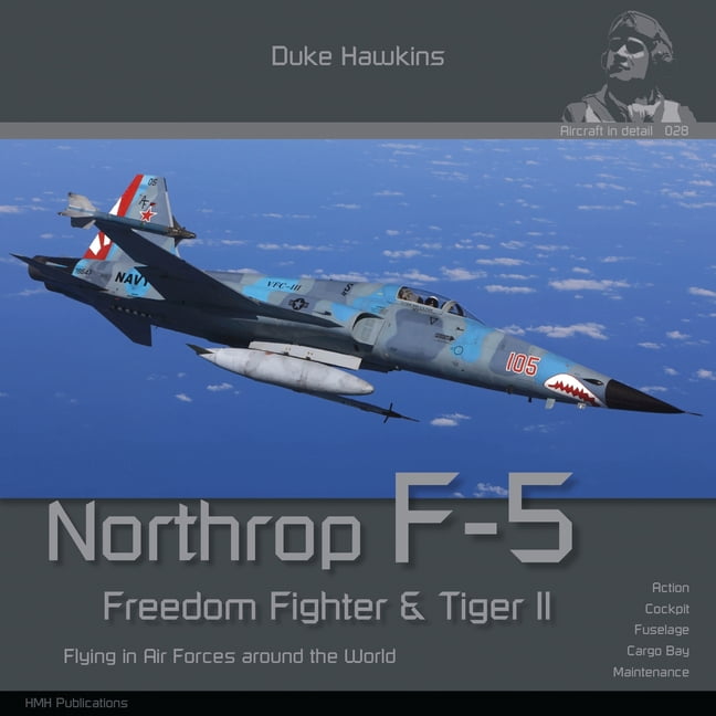 Duke Hawkins Northrop F-5 Freedom Fighter and Tiger II: Flying in Air ...