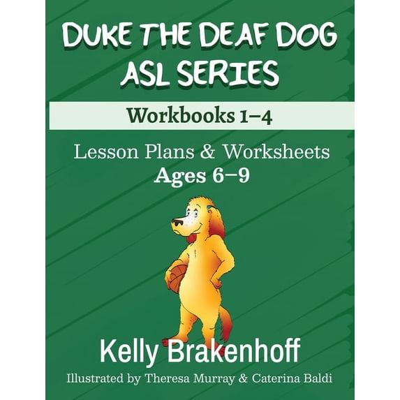 Duke the Deaf Dog ASL Duke the Deaf Dog ASL Series Ages 6-9: Lesson ...