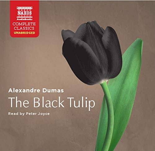 Pre-Owned Dumas: Black Tulip (UNABRIDGED) (Naxos Classics) (Complete Classics) Paperback ...