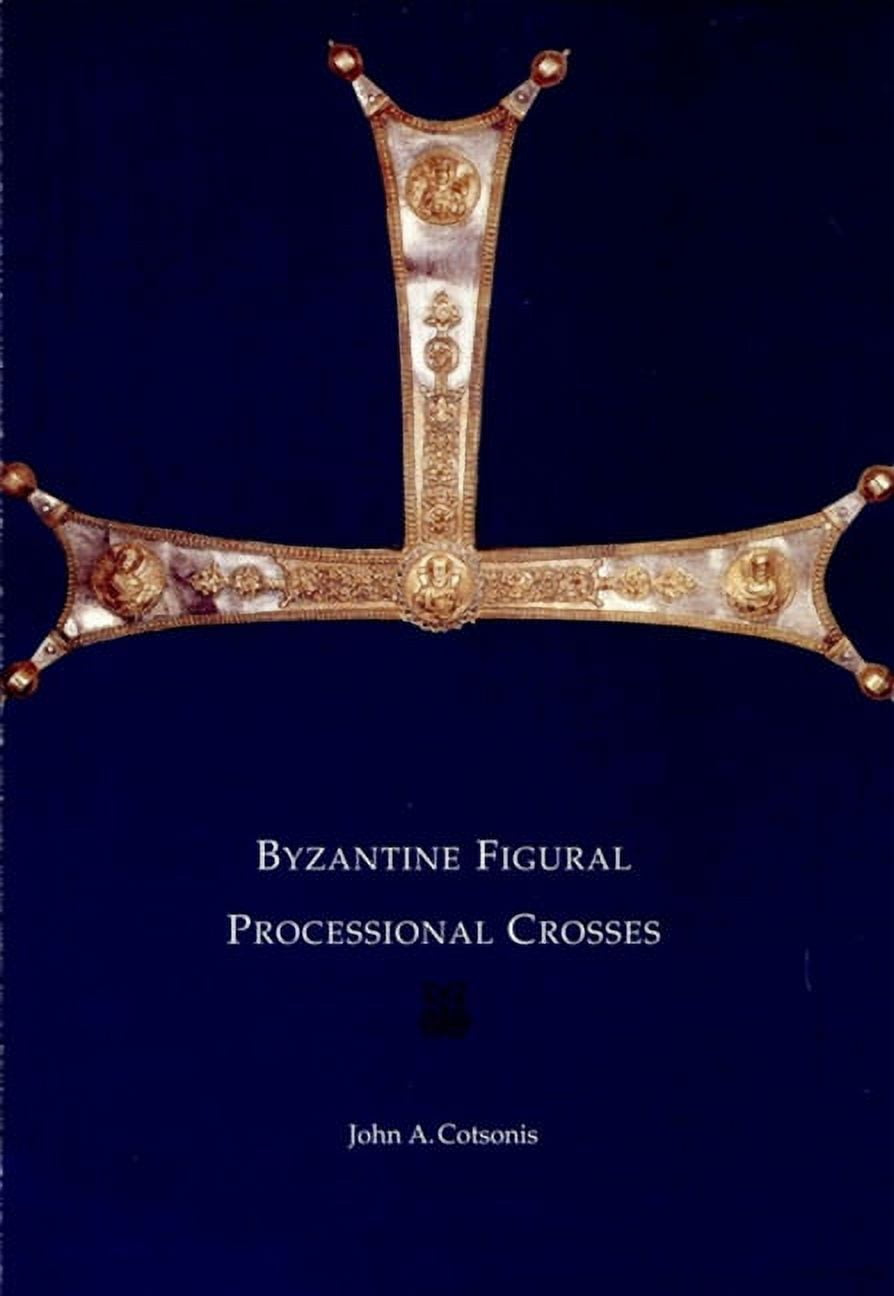 Dumbarton Oaks Byzantine Collection Publications: Byzantine Figural ...