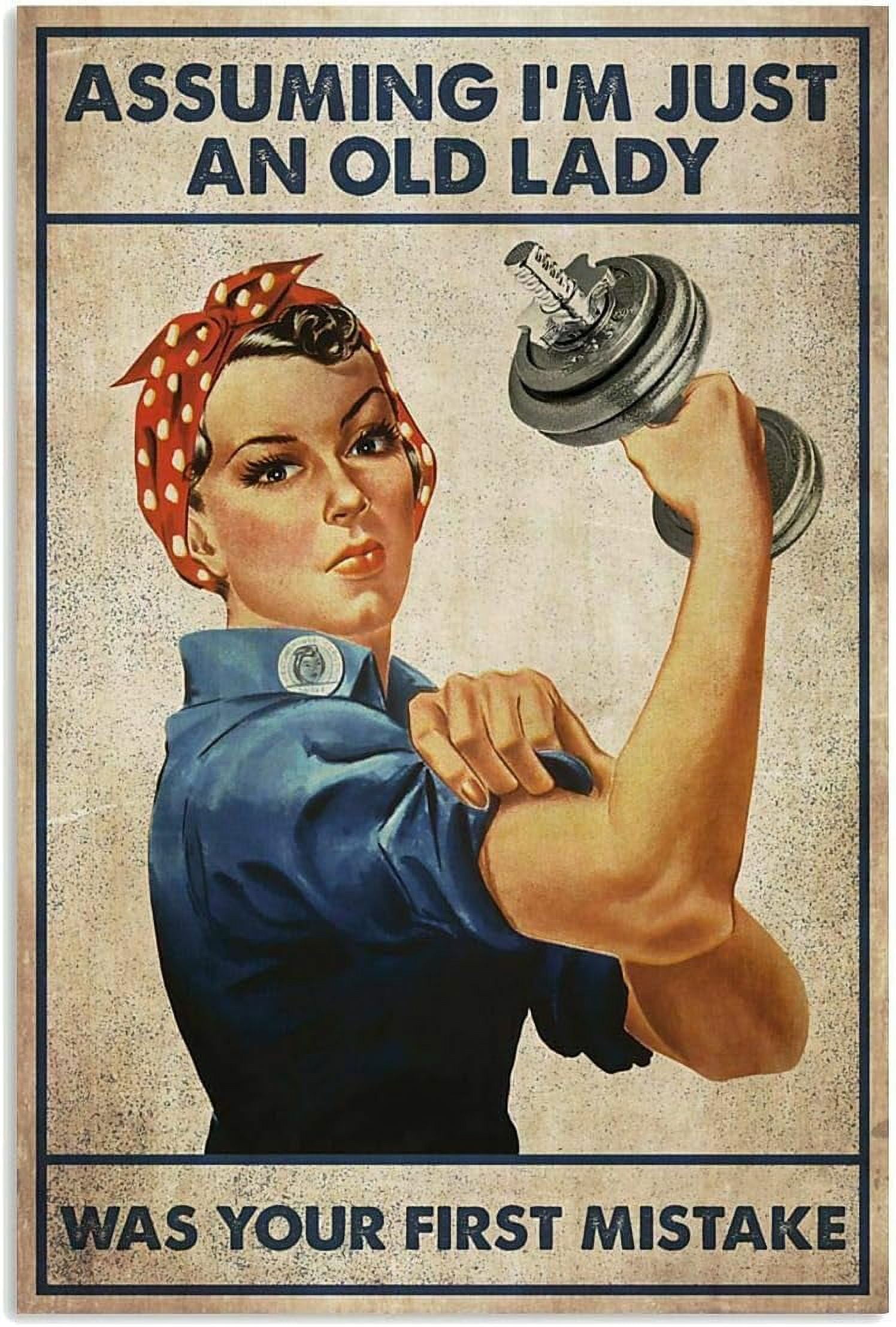 Dumbbell Assuming Just an Old Lady was Your First Mistake Tin Sign ...