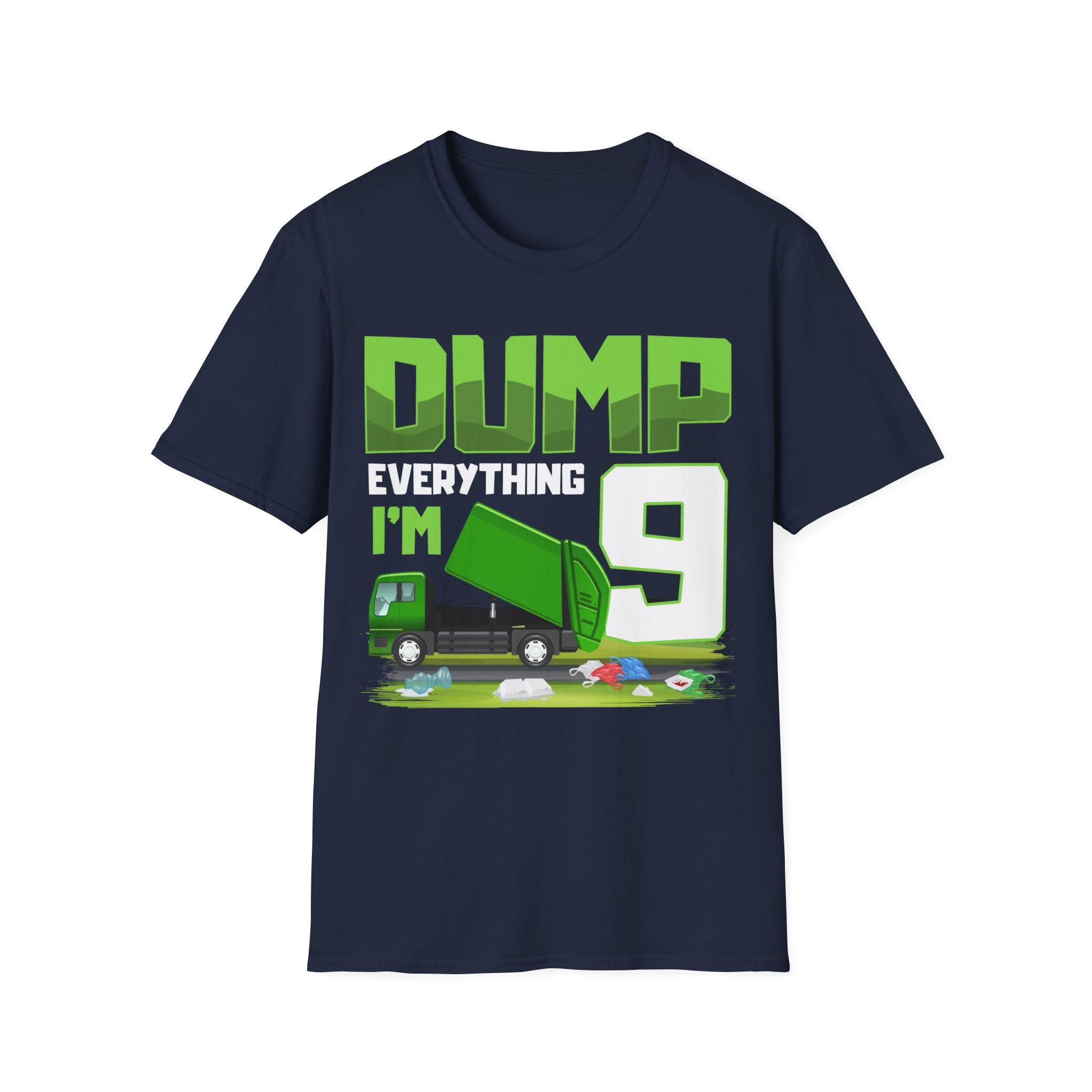 Dump Everything I'm 9 Shirt for kids Garbage Truck Birthday Unisex T ...