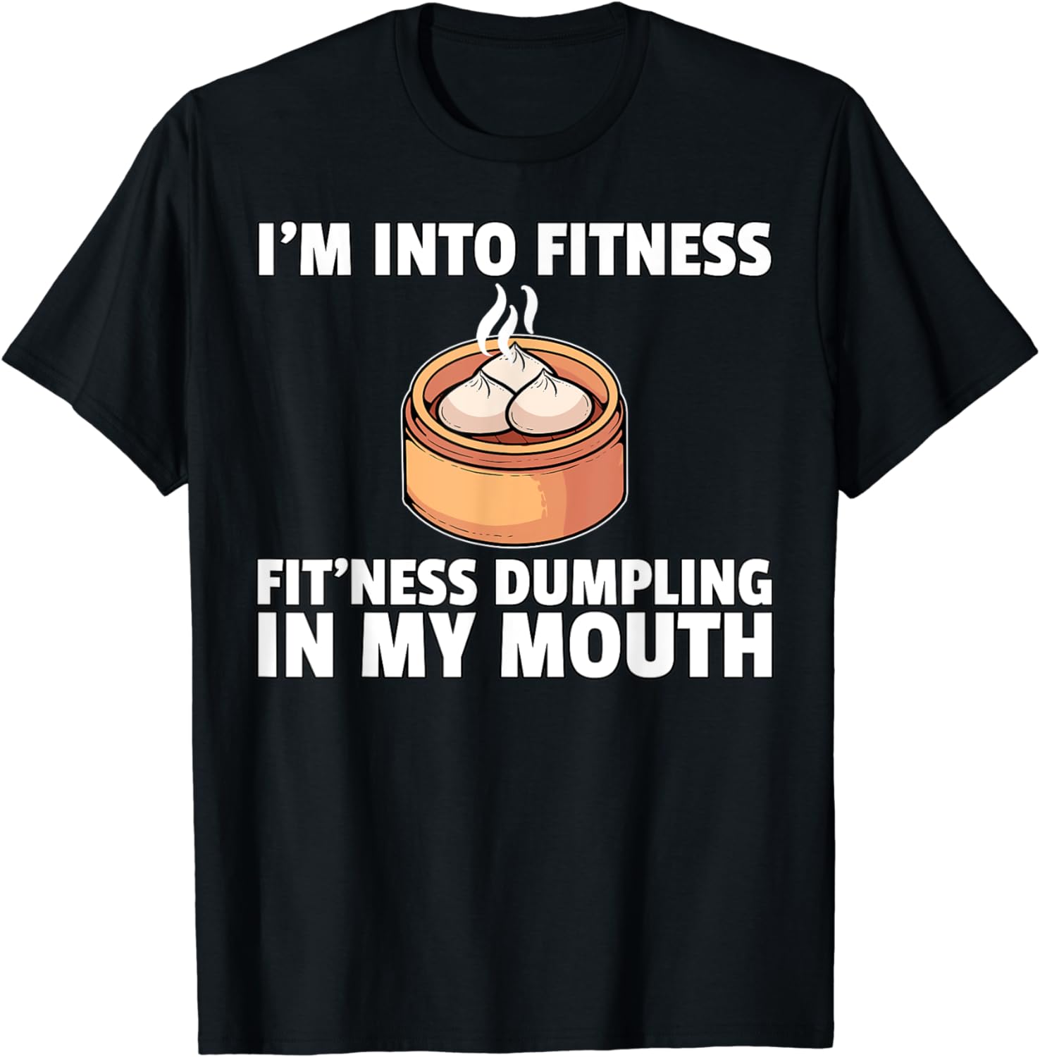 Dumpling Dim Sum Asian Food Dump T-Shirt Black1 - Walmart.com