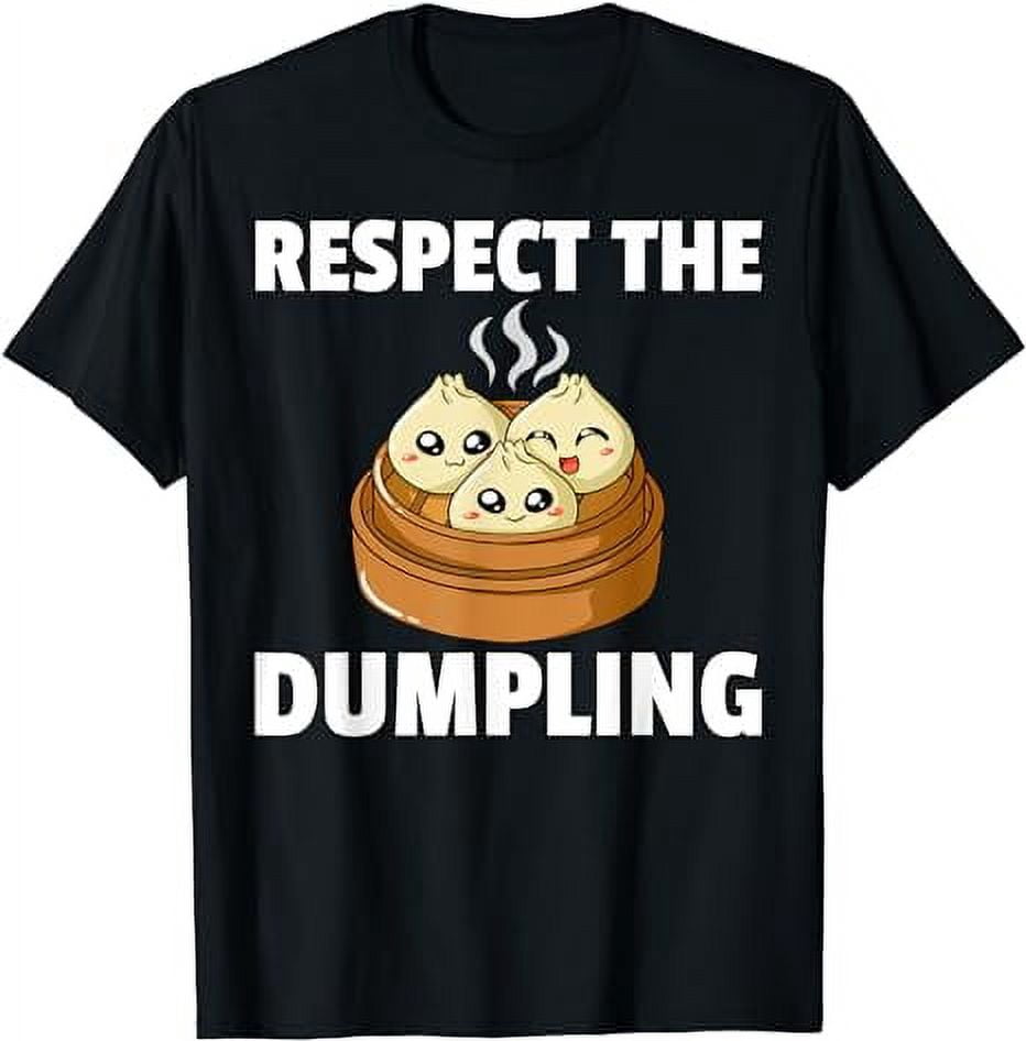 Dumpling Dim Sum Gift Asian Food Dump T-Shirt - Walmart.com