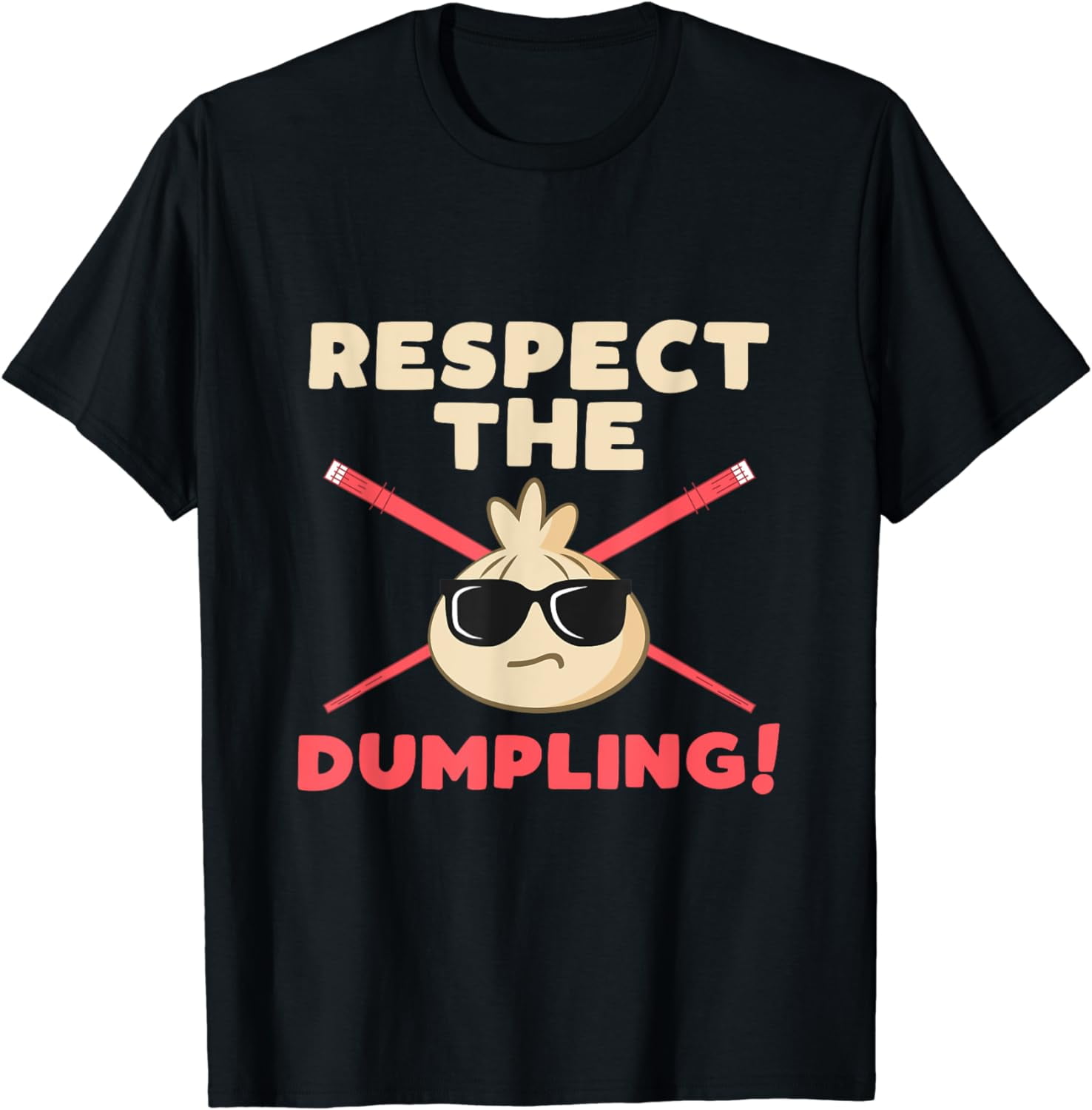 Dumpling Wrappers Dumpling Korean Dumpling Frozen Respect T-Shirt ...