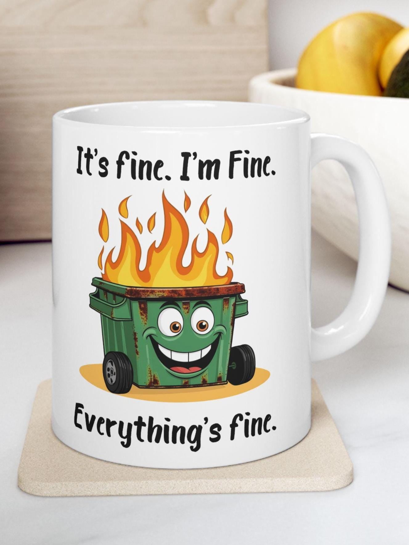 Dumpster Fire Mug - Funny Gag Gift, Coffee Mug for Coworkers, Besties, and Humor Lovers ...