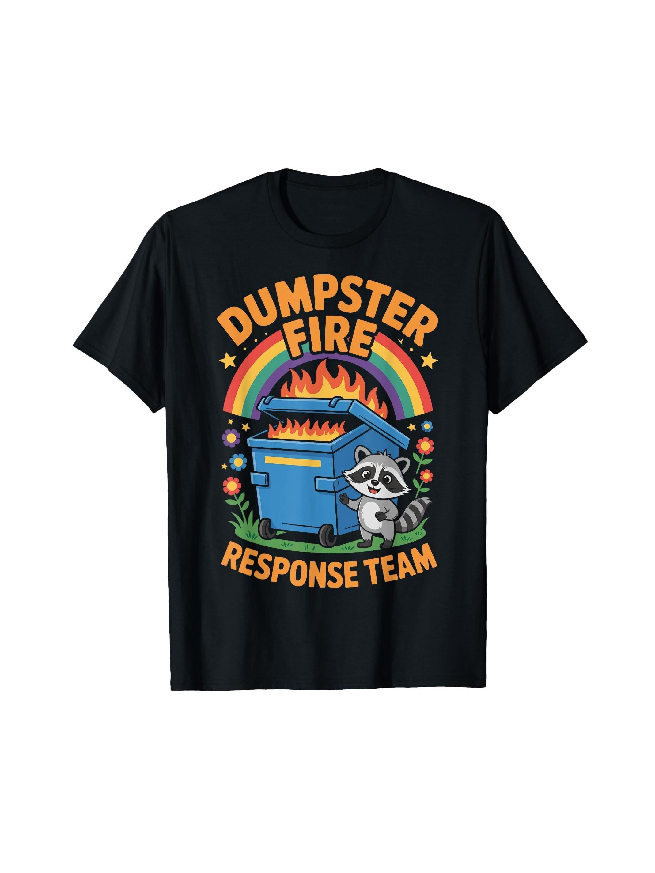Dumpster Fire Response Team Funny Crew Neck Tee with Stylish Print ...