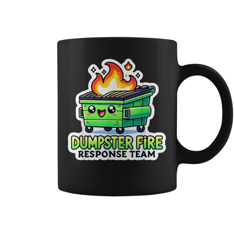 Dumpster Fire Response Team Meme Coffee Mugs - Walmart.com