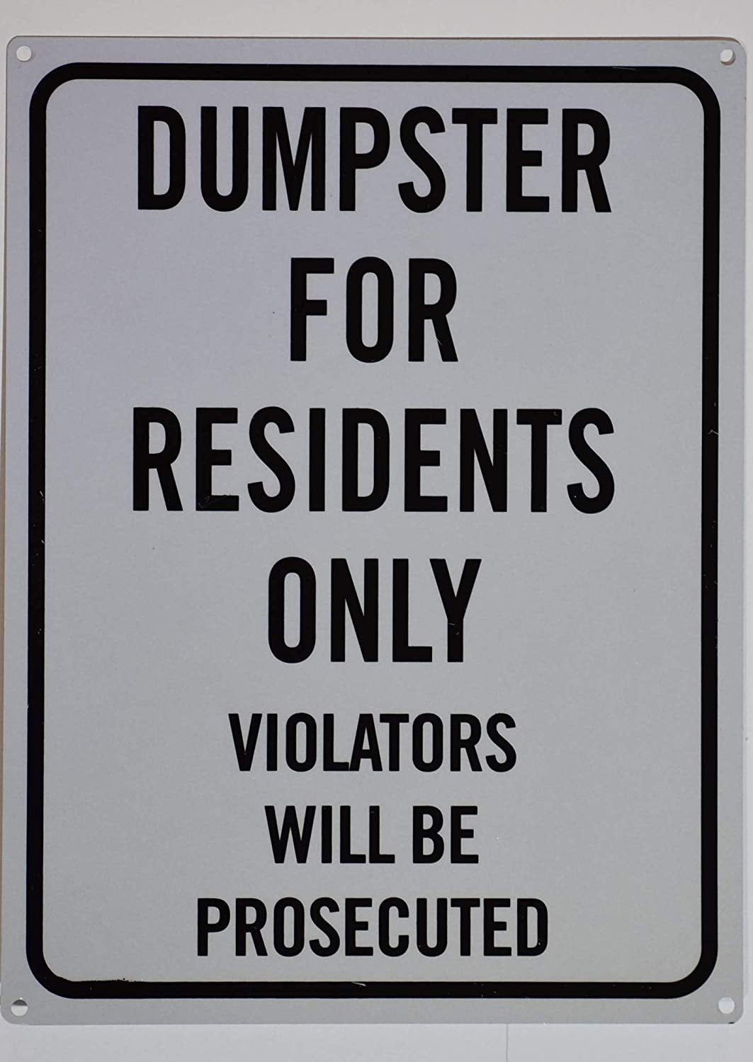 Dumpster for Residents only Sign (Aluminium 9x12, White,Rust Free ...