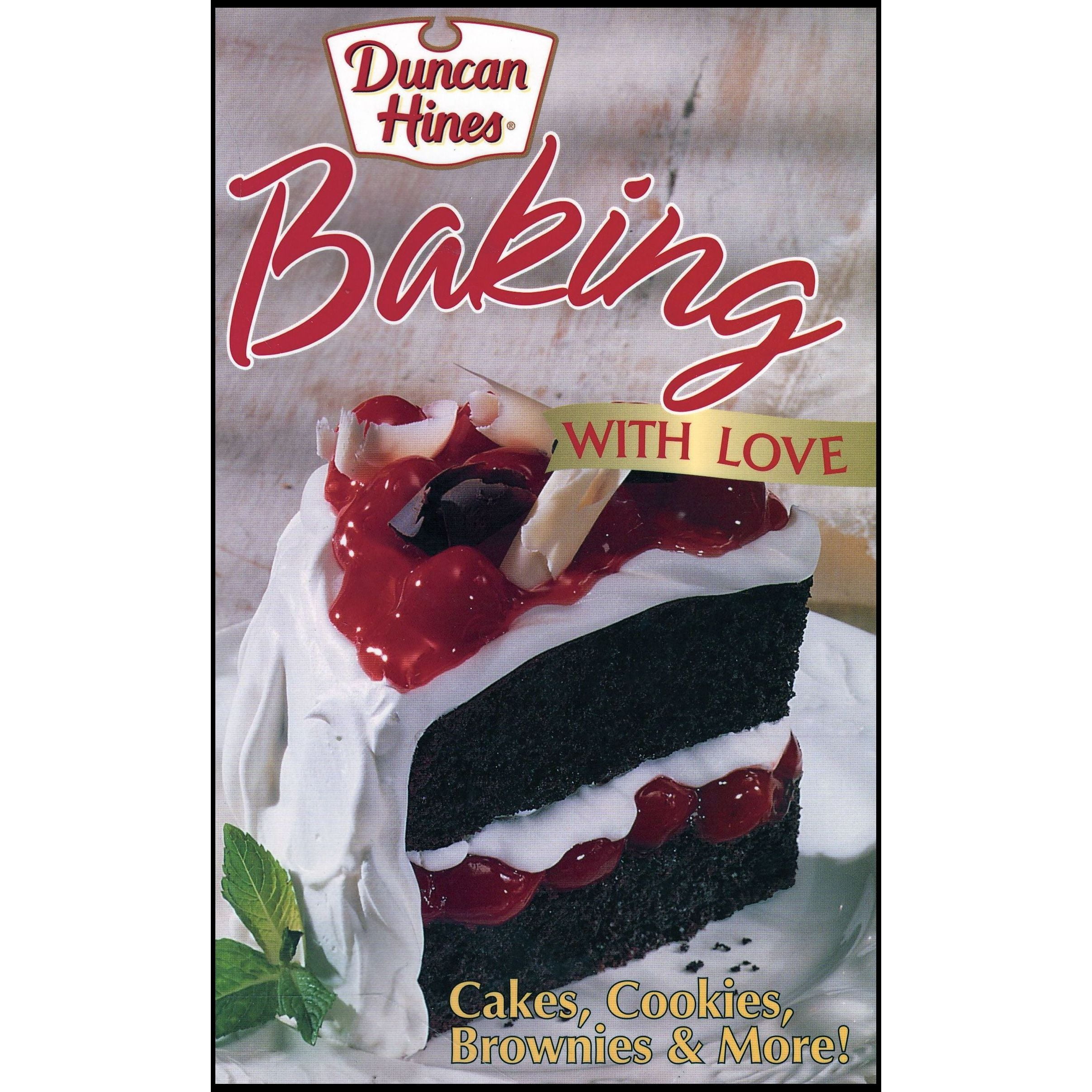 Duncan Hines Baking with Love - Cakes, Cookies, Brownies & More ...