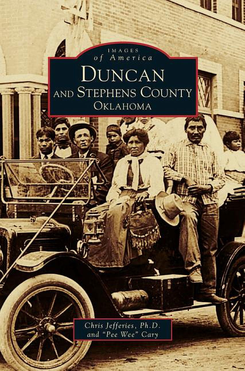 Duncan and Stephens County, Oklahoma (Hardcover) - Walmart.com