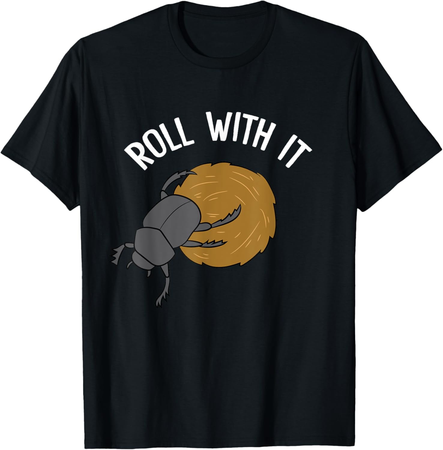 Dung Beetle Roll With It Funny Dung Beetle T-Shirt100% cotton - Walmart.com