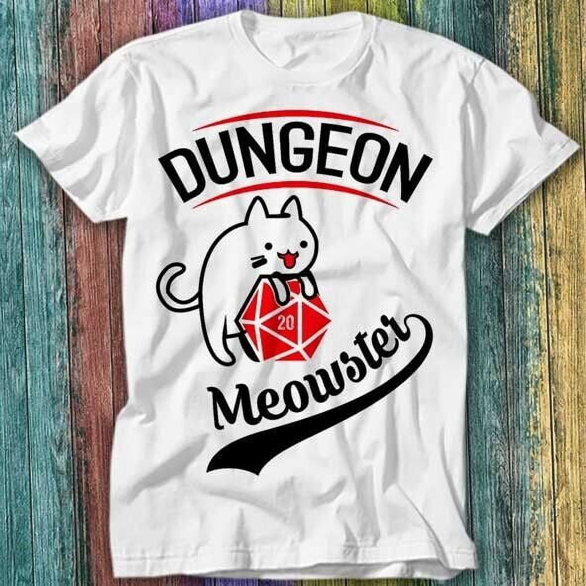 Dungeon Meowster Dragons Cat Monster DnD Guess I ll Die RPG T Shirt Top ...