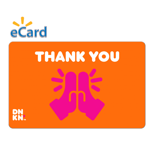 Dunkin $15 Thank You eGift Card - Walmart.com